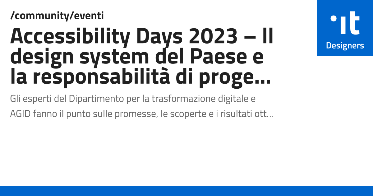 Accessibility Days 2023 – ll design system del Paese e la ...