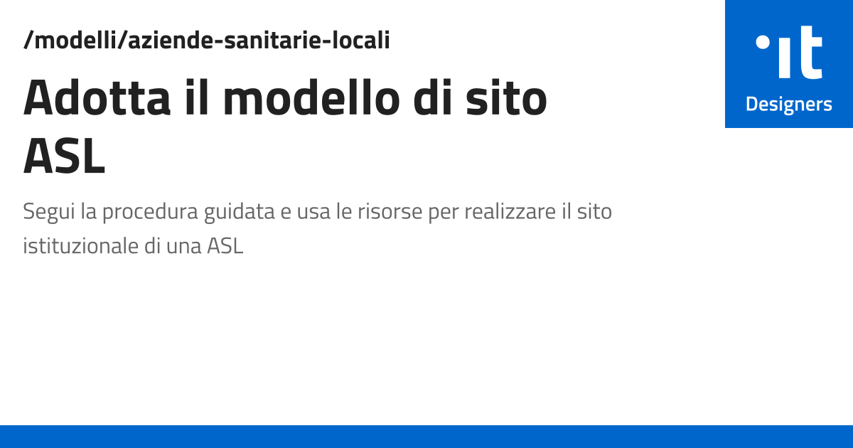 Adotta il modello di sito ASL - Designers Italia